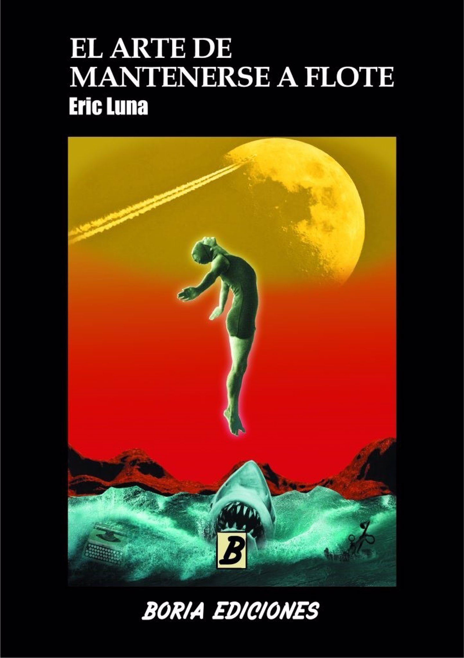 Eric Luna presenta 'El arte de mantenerse a flote' este lunes en el ...